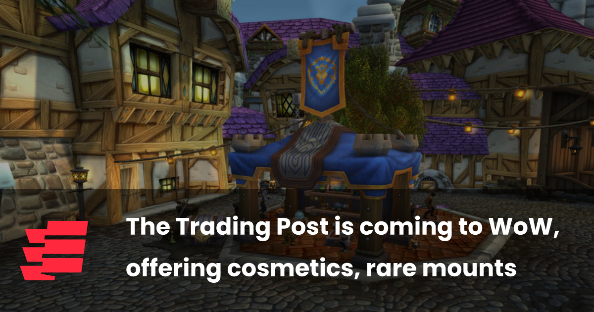 The Trading Post is coming to WoW, offering cosmetics, rare mounts ...