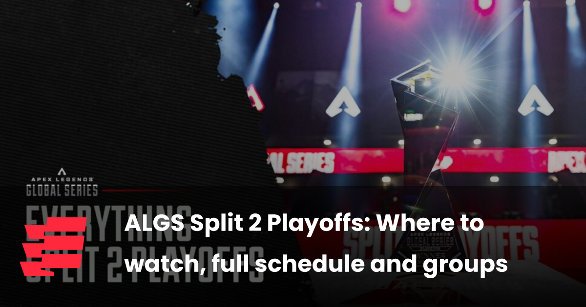 ALGS Split 2 Playoffs: Where to watch, full schedule and groups | esports.gg