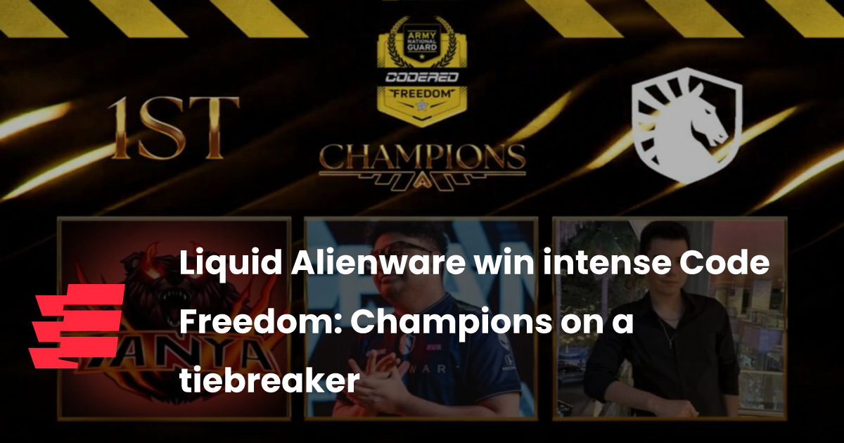 Liquid Alienware win intense Code Freedom: Champions on a tiebreaker ...