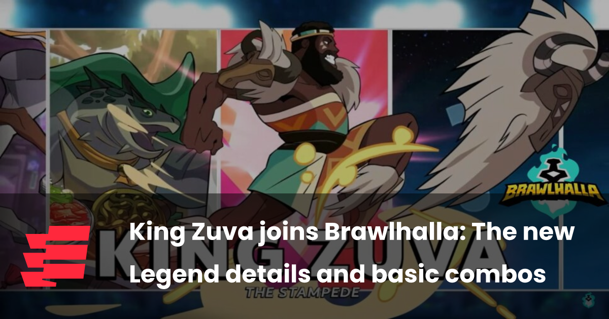 King Zuva joins Brawlhalla: The new Legend details and basic combos ...