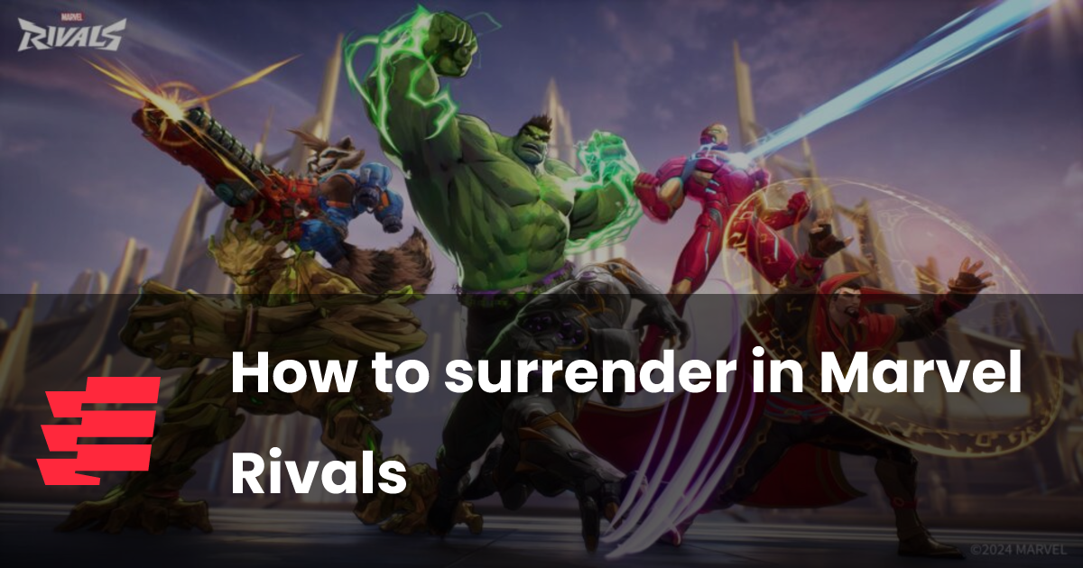 How to surrender in Marvel Rivals | esports.gg